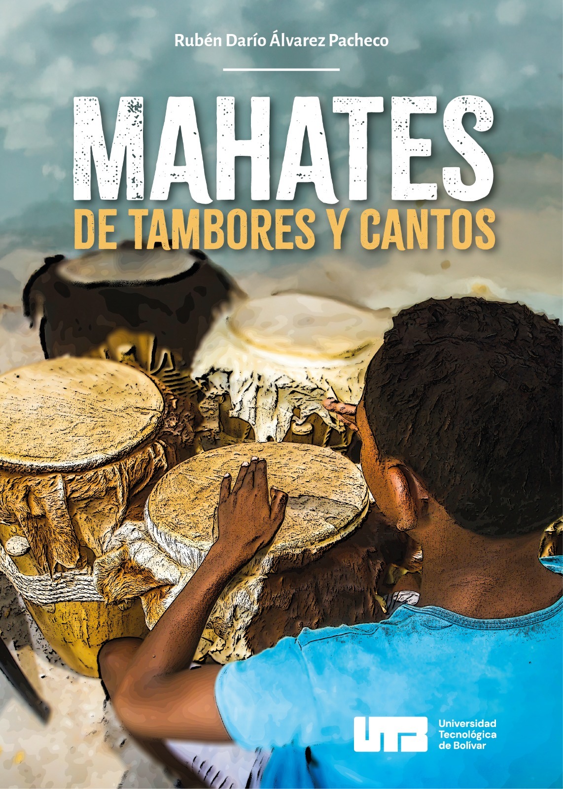 Lanzamiento del libro "Mahates, de Tambores y Cantos" de Rubén Darío ...